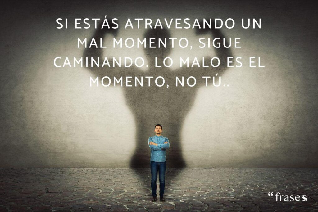 Frases de fortaleza cortas